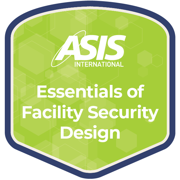 Essentials of Facility Security Design Certificate Program - Credly