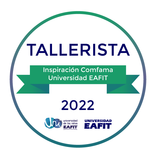 CERTIFICADO: TALLERISTA DEL PROGRAMA INSPIRACIÓN COMFAMA - UNIVERSIDAD EAFIT - Credly
