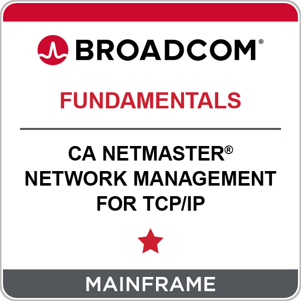 CA NetMaster® Network Management for TCP/IP - Fundamentals - Credly