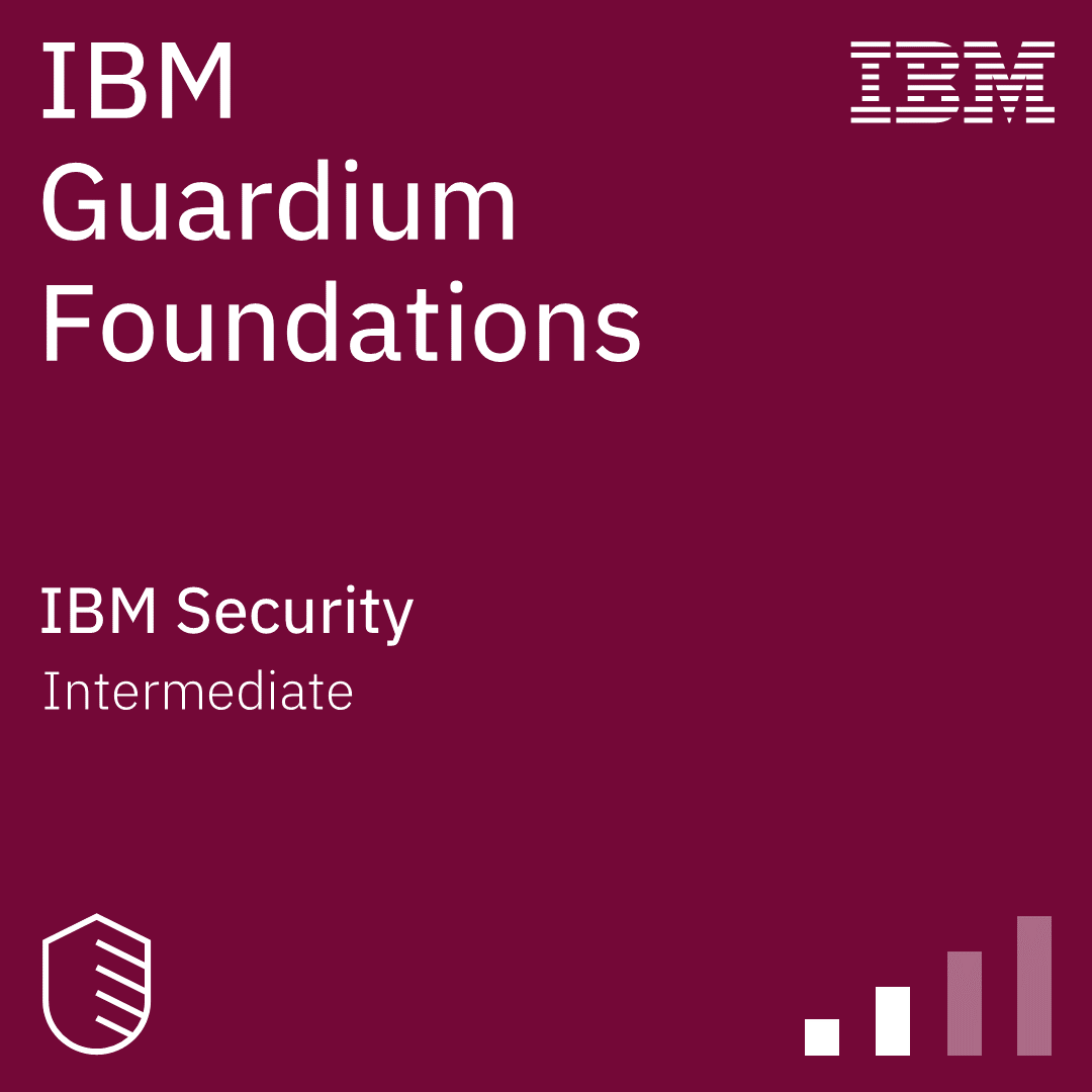 IBM Guardium Foundations - Credly