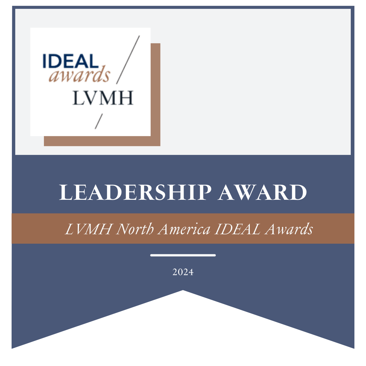 Leadership Award - LVMH IDEAL Awards 2024 - Credly