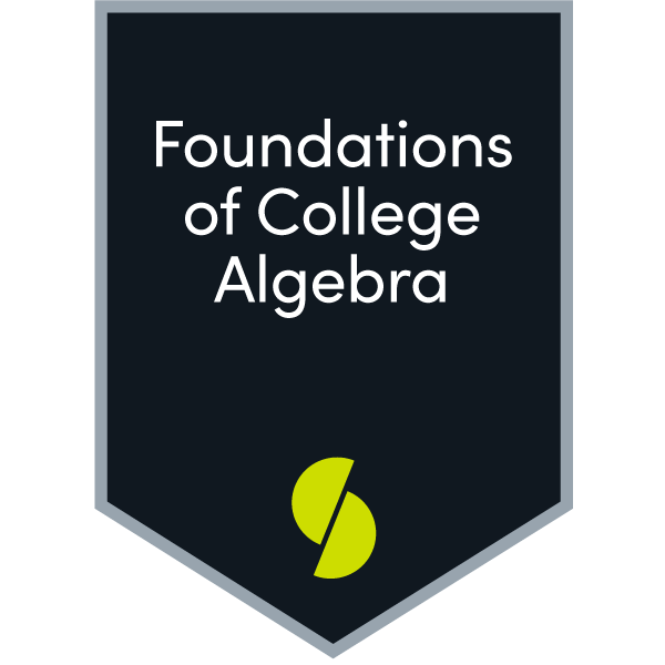 Foundations of College Algebra (CA0050) - Credly