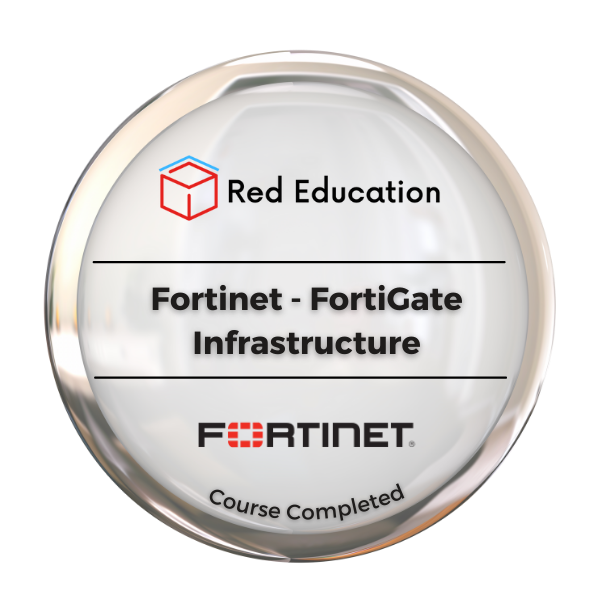 Fortinet - FortiGate Infrastructure - Credly