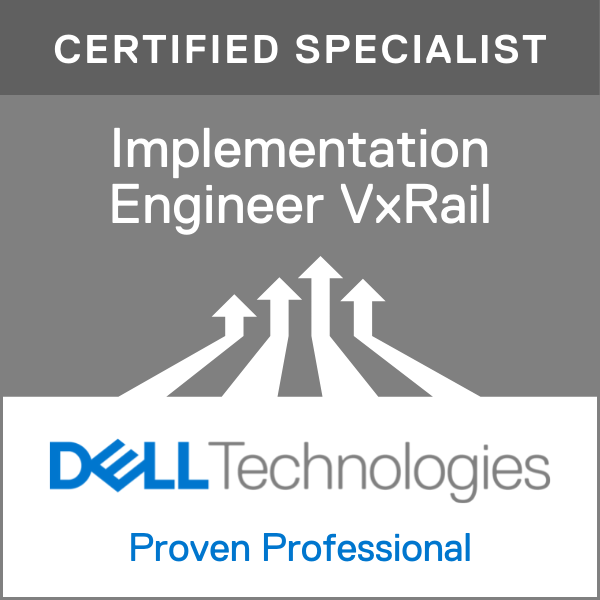 Specialist – Implementation Engineer, VxRail Version 2.0 - Credly