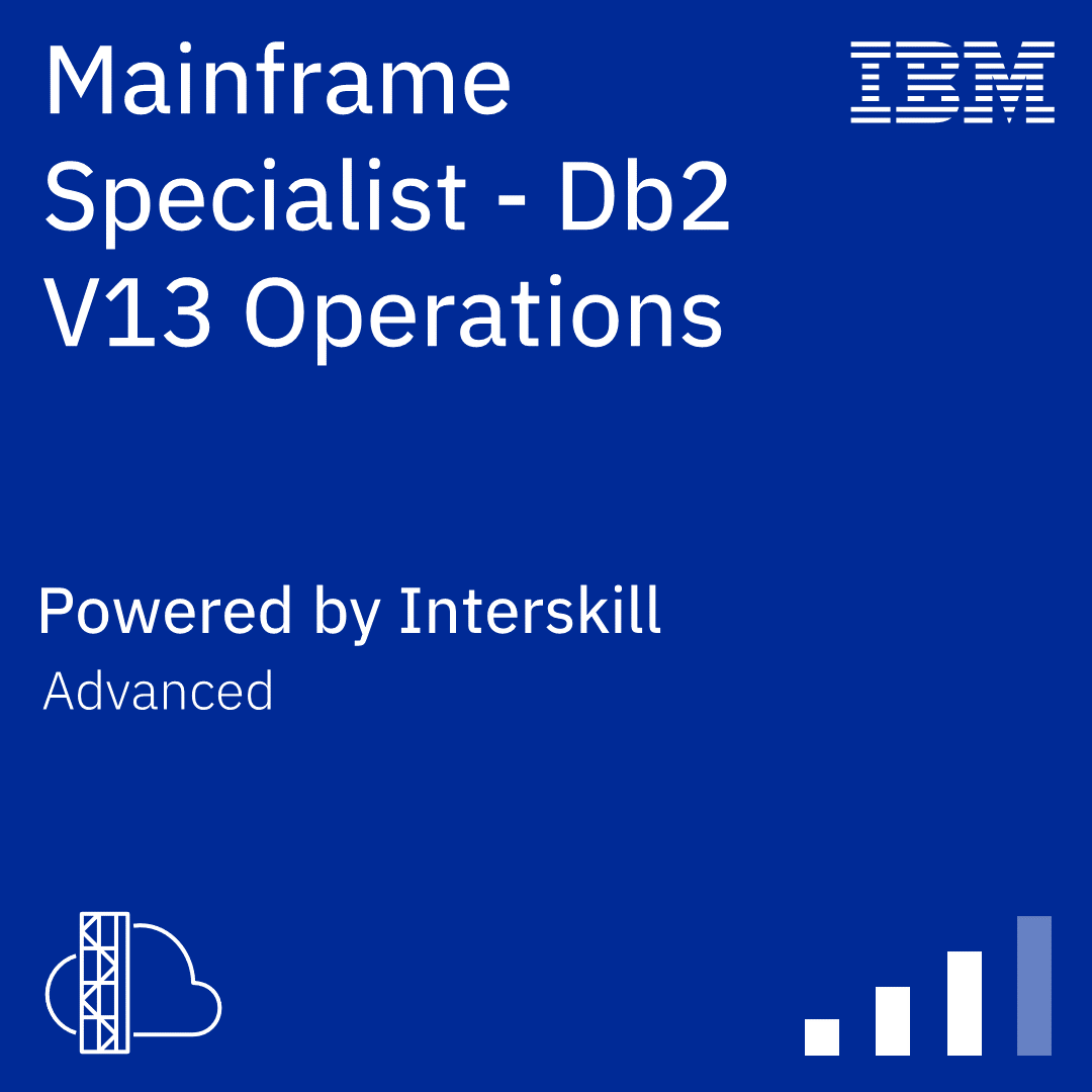 Interskill - Mainframe Specialist - Db2 V13 Operations - Credly