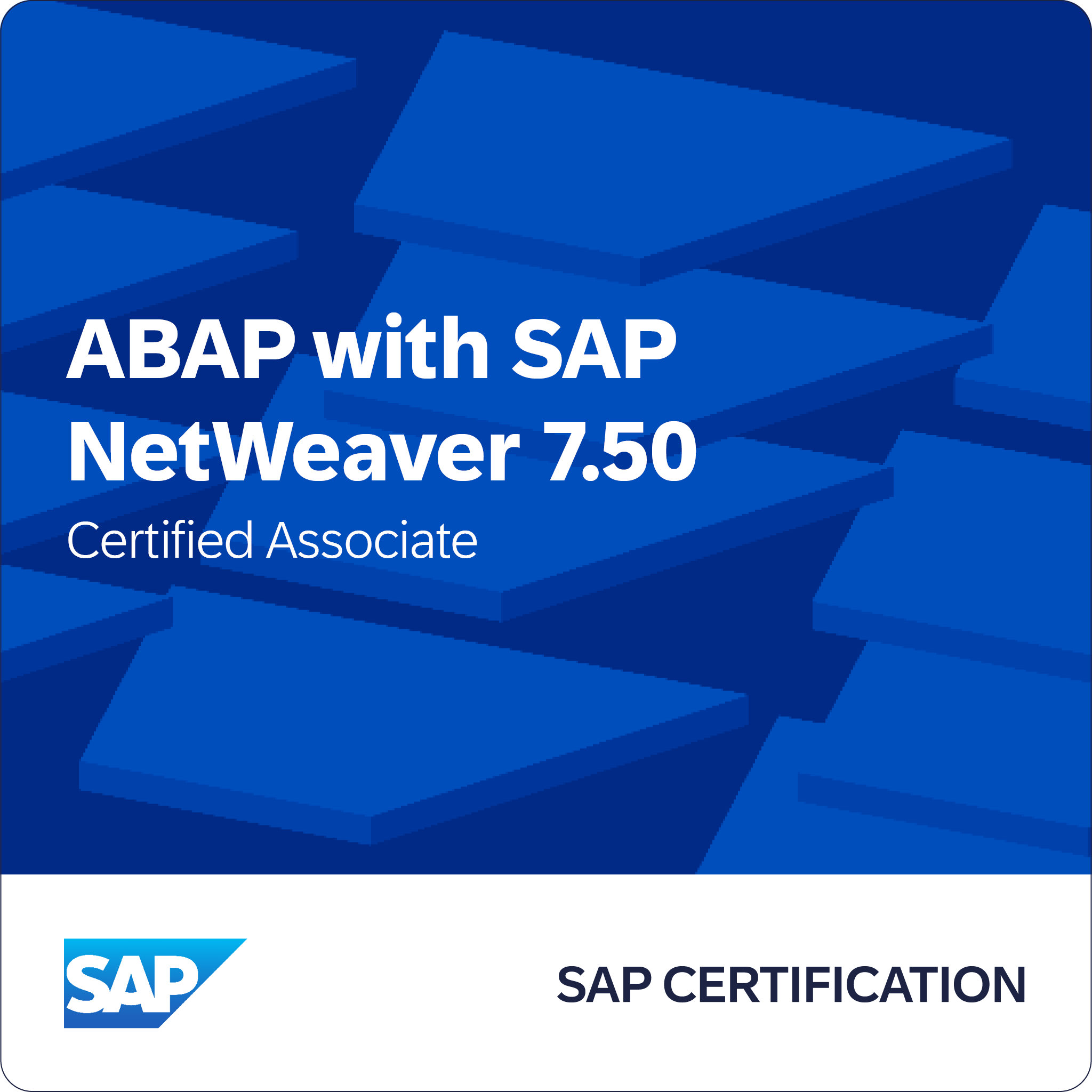 SAP Certified Associate - ABAP with SAP NetWeaver 7.50 - Credly