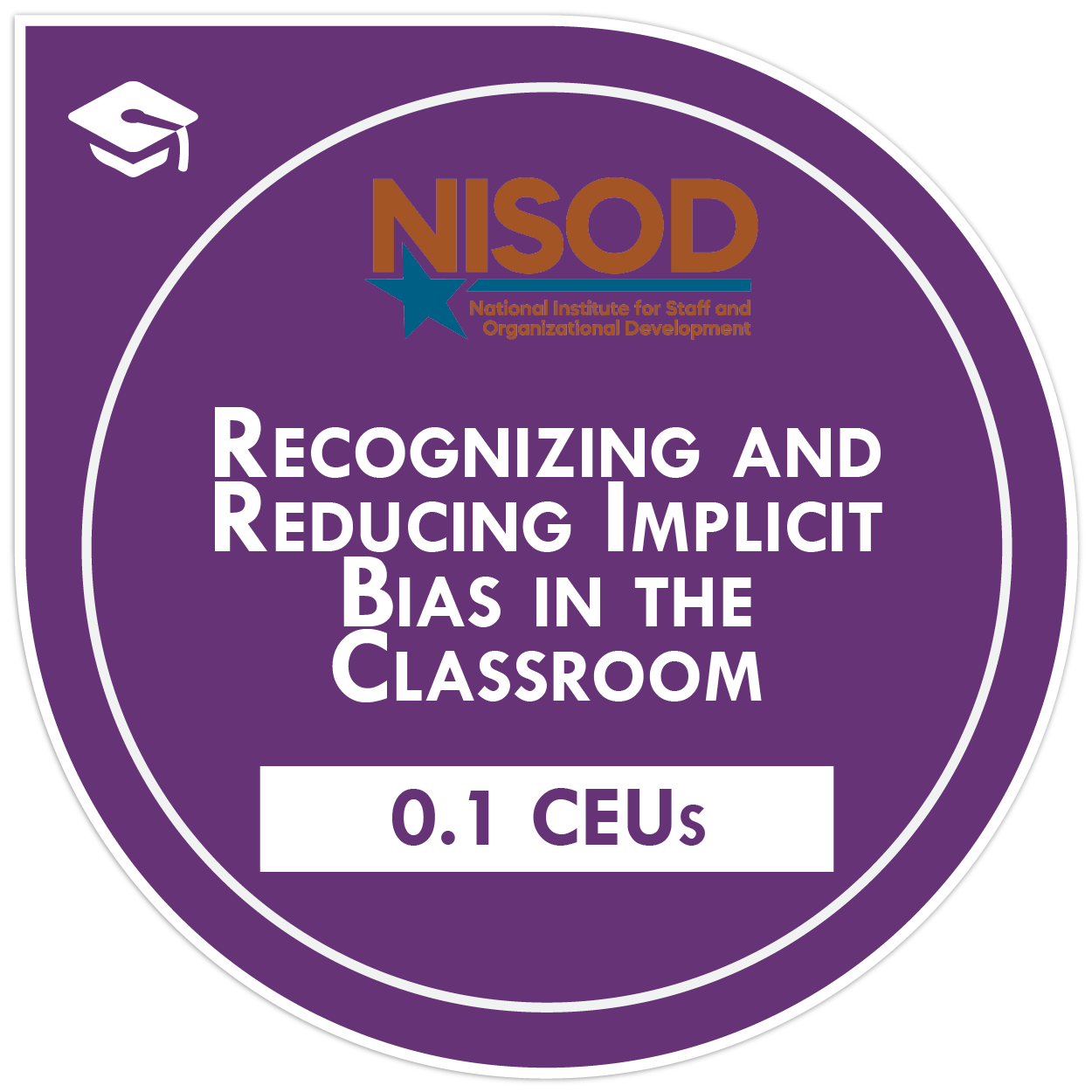 Recognizing and Reducing Implicit Bias in the Classroom - Credly