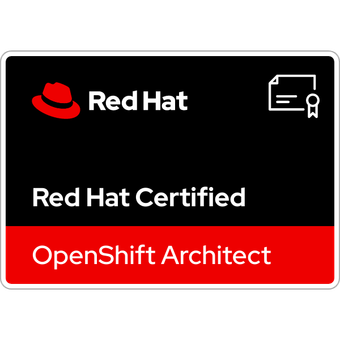 Red Hat Certified OpenShift Architect - Credly