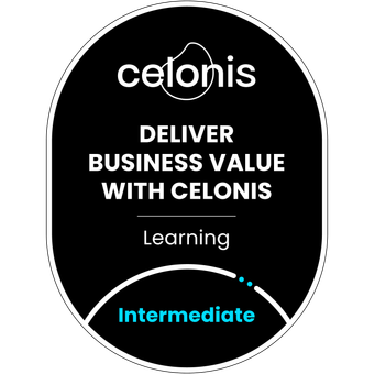 Deliver Business Value with Celonis - Credly