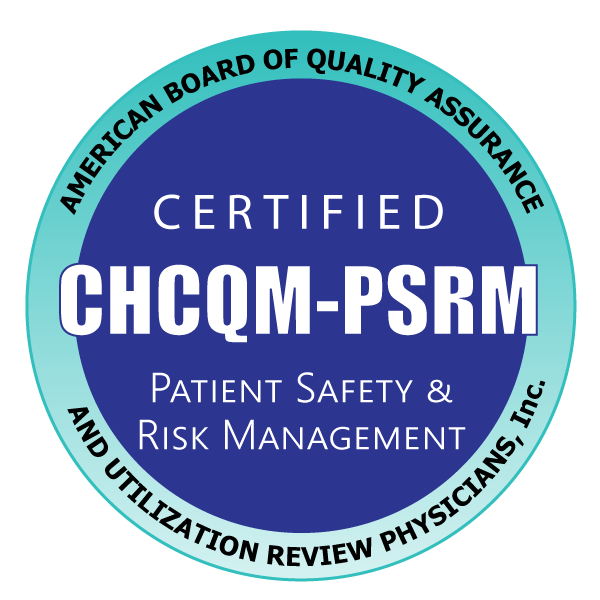 Patient Safety & Risk Management Sub-Specialty certification (CHCQM ...