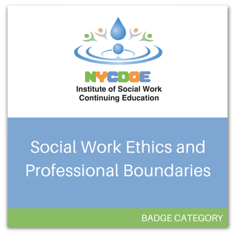 Social Work Ethics and Professional Boundaries - Credly