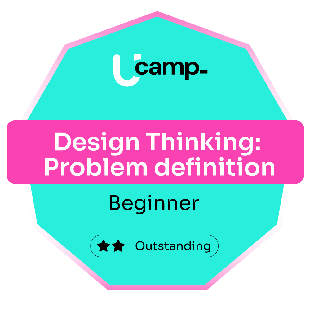 Design Thinking: Problem Definition - Outstanding - Credly