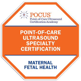 POCUS Certification Academy™ Maternal Fetal Health Point-of-Care Ultrasound Certification - Credly