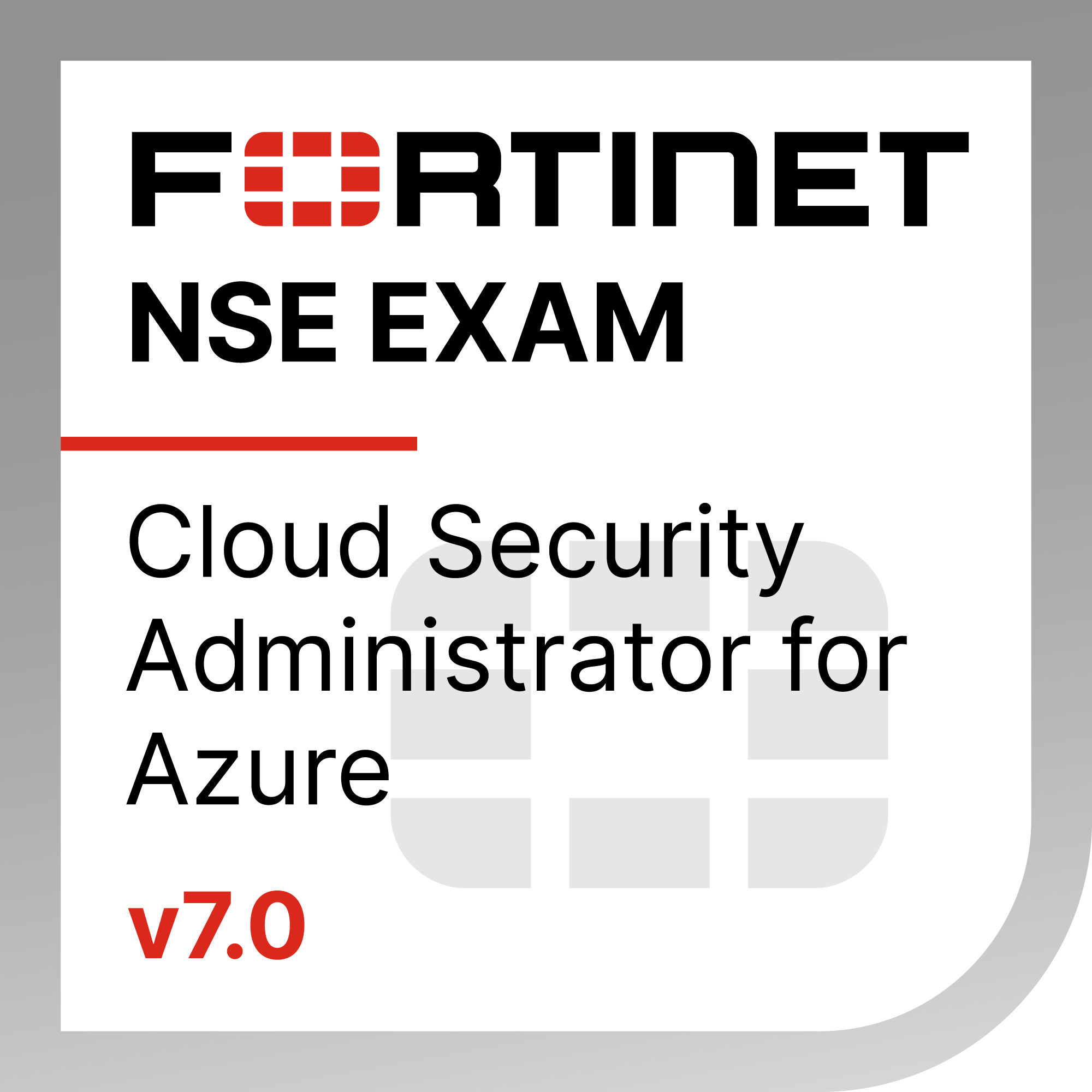 Fortinet Azure Cloud Security 7.0 Administrator - Credly