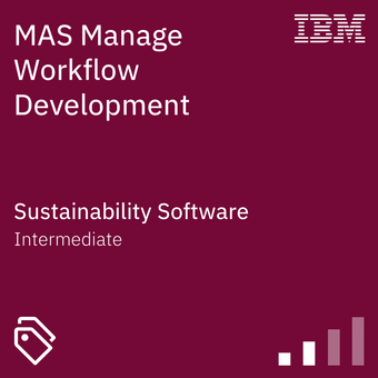 Maximo Application Suite Manage Workflow Development - Credly