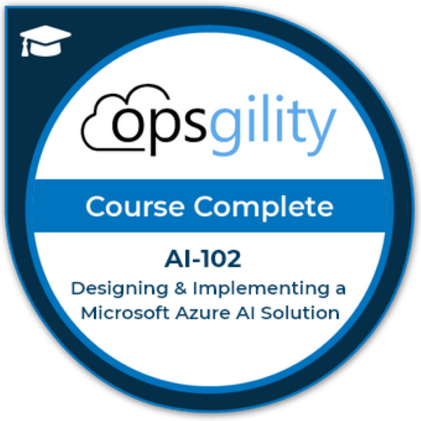 AI-102: Designing and Implementing a Microsoft Azure AI Solution - Credly
