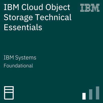 IBM Cloud Object Storage Technical Essentials - Credly