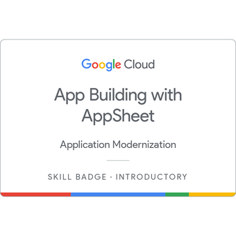 App Building with AppSheet Skill Badge - Credly