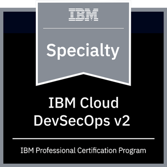 IBM Cloud DevSecOps v2 Specialty - Credly