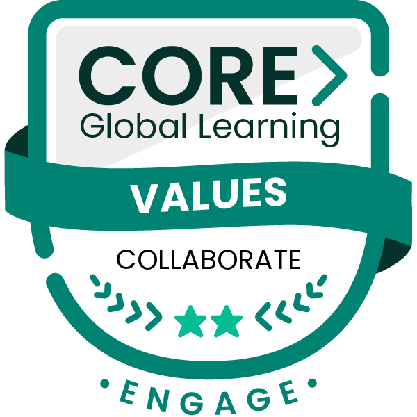 CORE Values - Collaborate - ENGAGE - Credly CORE Values - Collaborate - ENGAGE - Credly