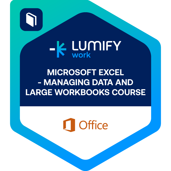 Microsoft Excel - Managing Data and Large Workbooks (EXLL2) Course Completion Badge - Credly