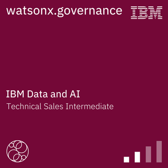 watsonx.governance Technical Sales Intermediate - Credly