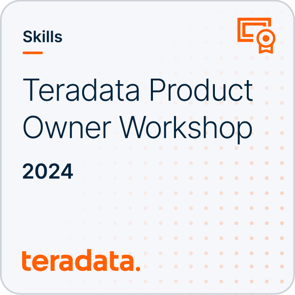 Teradata Product Owner Workshop 2024 - Credly