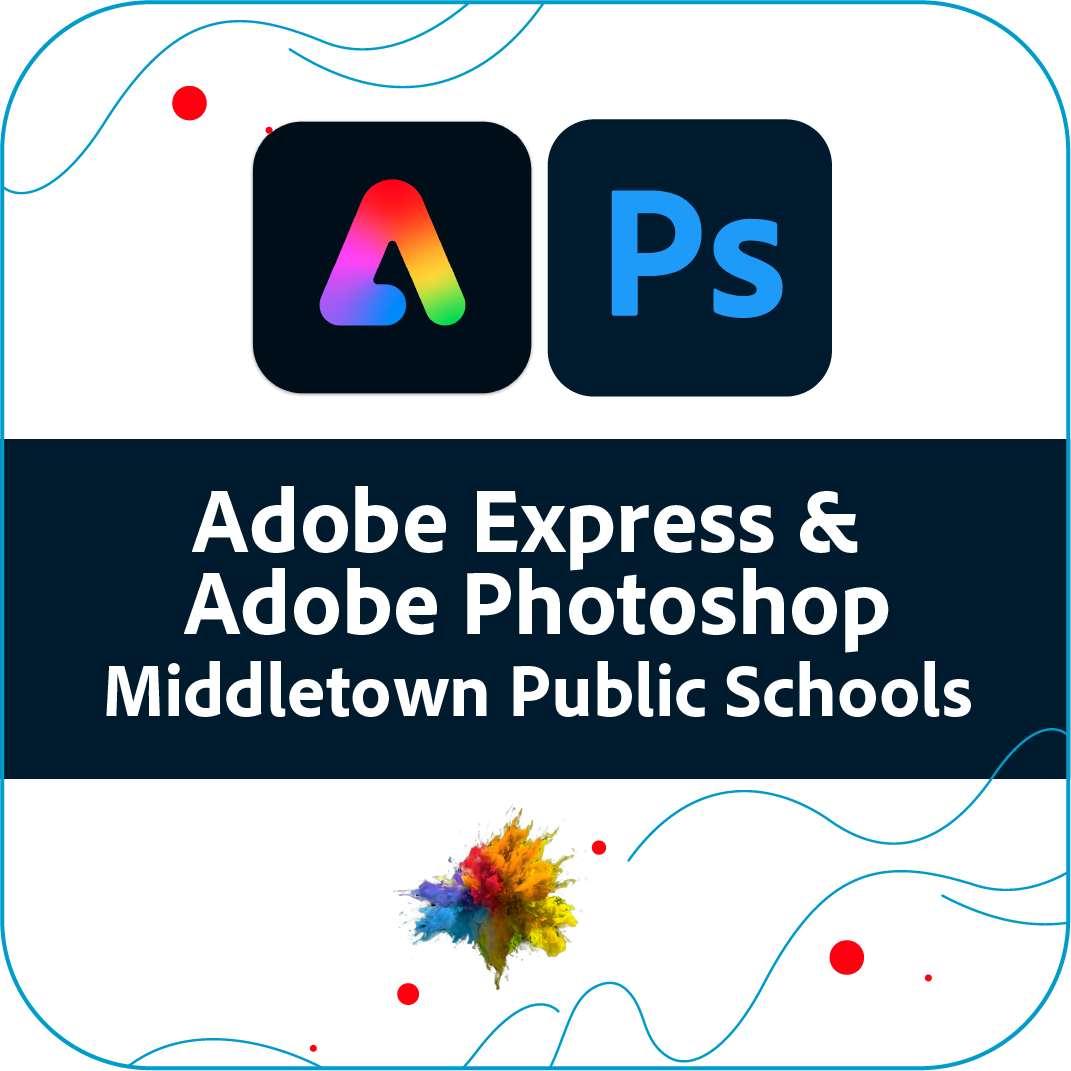 Adobe Express and Adobe Photoshop - Middletown Public Schools - Credly