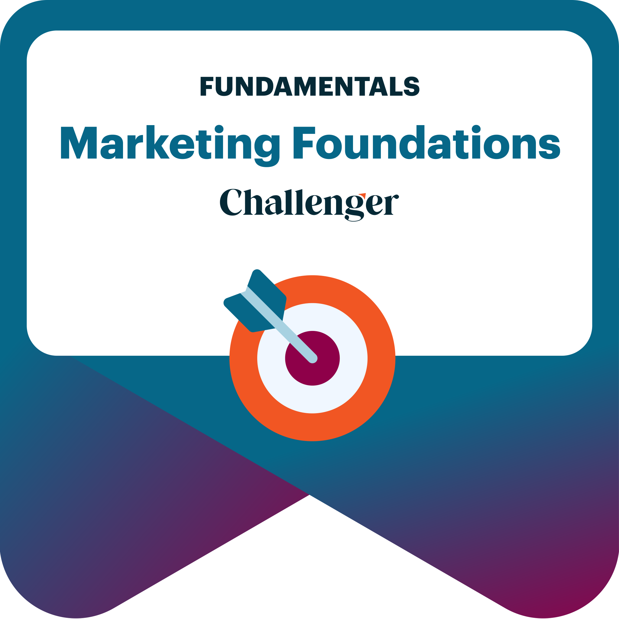 Challenger Fundamentals – Marketing Foundations - Credly