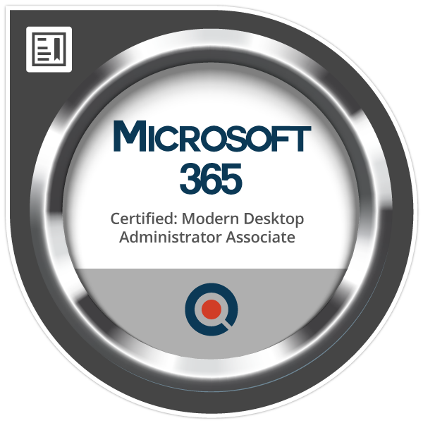Microsoft 365 Certified: Modern Desktop Administrator Associate - Credly