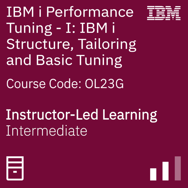 IBM i Performance Tuning - I: IBM i Structure, Tailoring and Basic ...