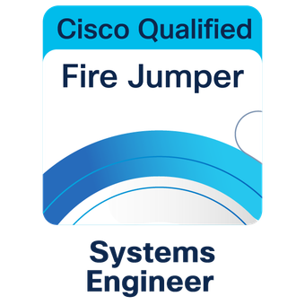 Cisco Fire Jumper - Systems Engineer - Credly
