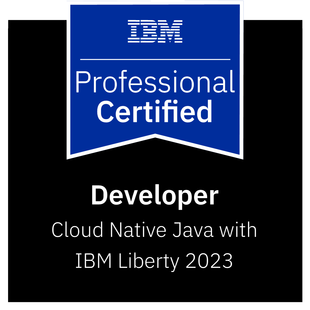 IBM Certified Developer - Cloud Native Java with IBM Liberty 2023 - Credly