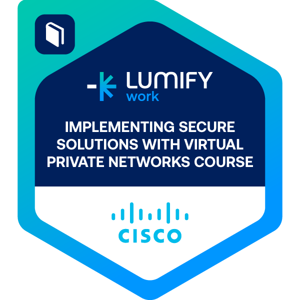 Implementing Secure Solutions with Virtual Private Networks (SVPN) Course Completion Badge - Credly