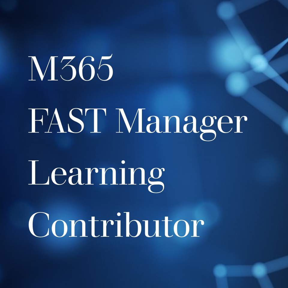 M365 FAST Managers Discussions - Credly