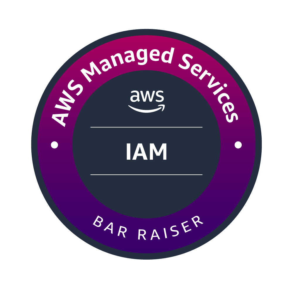 IAM Bar Raiser - Credly