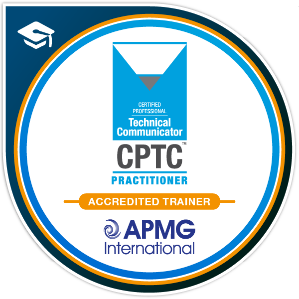 APMG Accredited Trainer - Certified Professional Technical Communicator (CPTC™) Practitioner ...